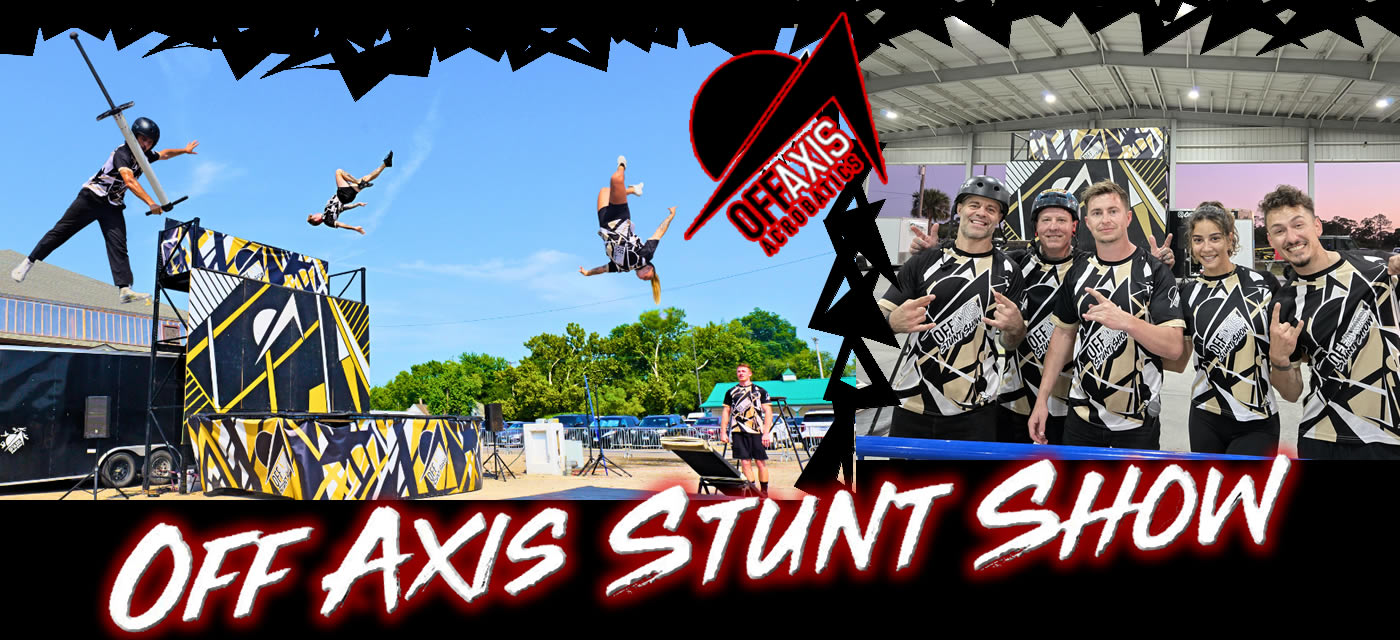 Off Axis Stunt Show